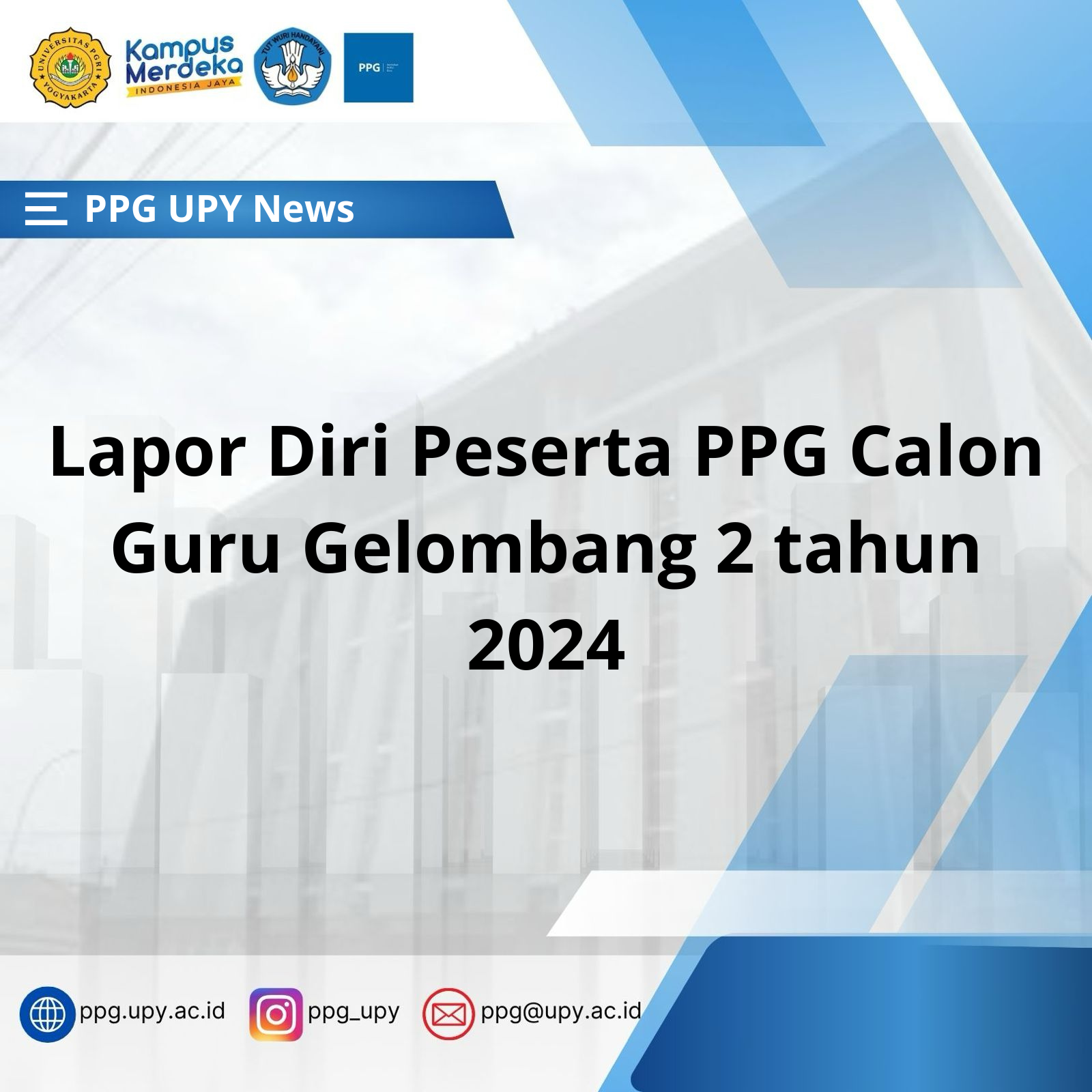Lapor Diri Peserta PPG Calon Guru Gelombang 2 tahun 2024 - PPG ...